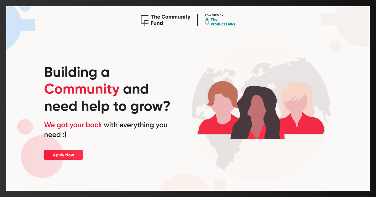 Community Fund - We help you to grow your community from Zero-to-One!
